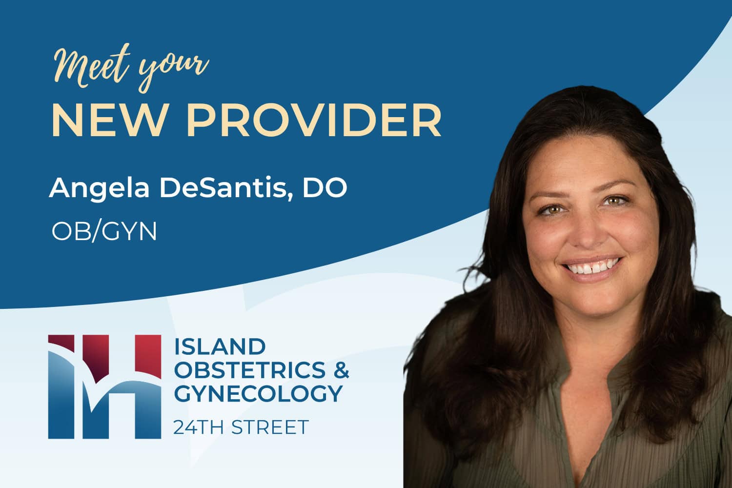 Island Obstetrics & Gynecology – 24th Street Welcomes Angela DeSantis ...