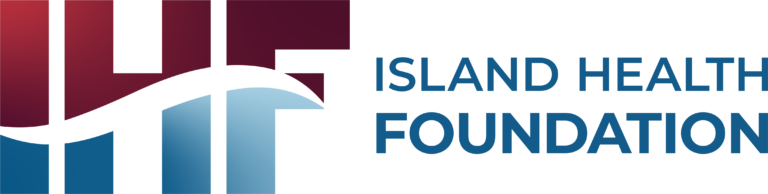 What is Island Health Foundation? - IslandHealth.org